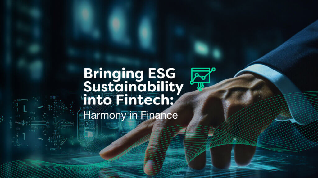 Bringing ESG and Sustainability into Fintech: Harmony in Finance - Rimm Sustainability