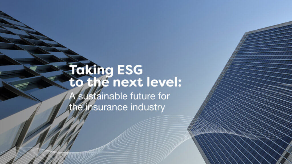 Taking ESG to the next level: A sustainable future for the insurance ...